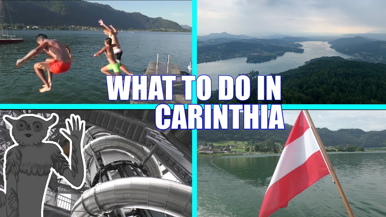 What to do in Carinthia / Travel Guide Austria - YouTube