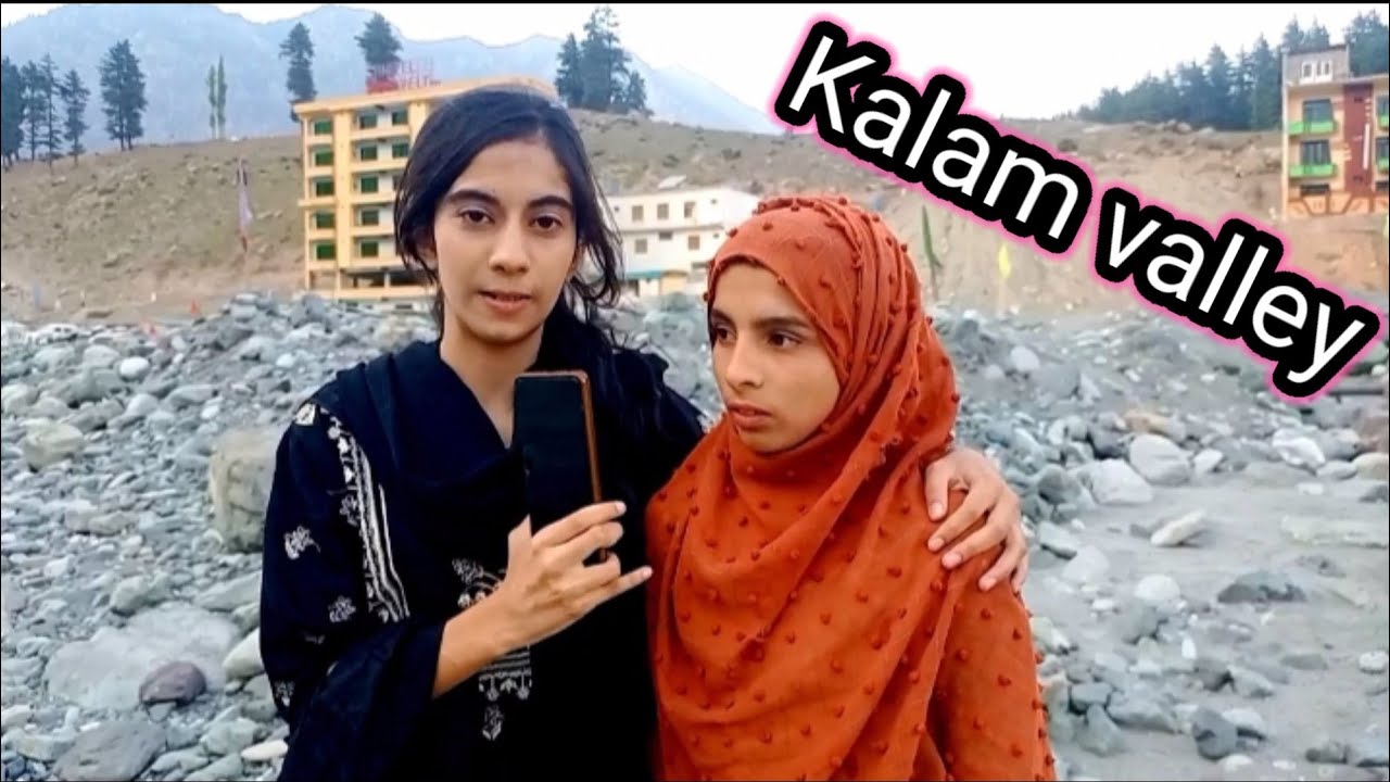Beauty of Kalam valley | Kalam people | nature | RabiaQayum - YouTube