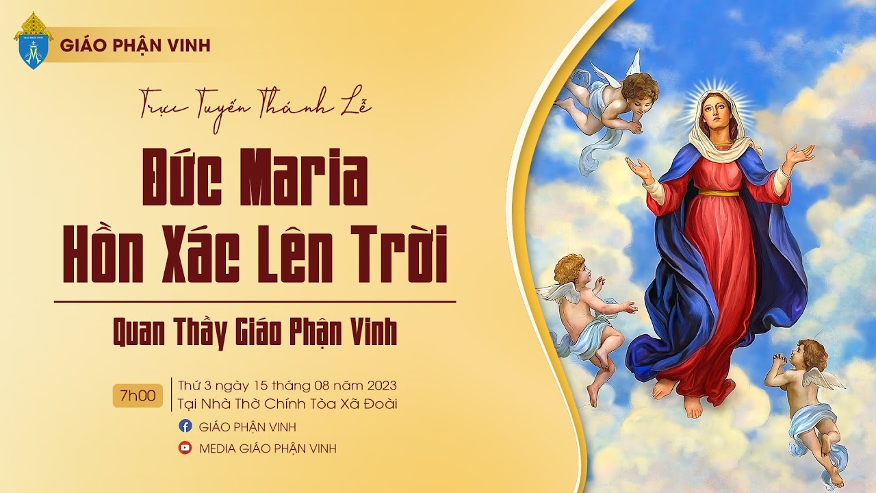 🔴TRỰC TIẾP - THÁNH LỄ - ĐỨC MARIA LINH HỒN VÀ XÁC LÊN TRỜI , QUAN THẦY ...