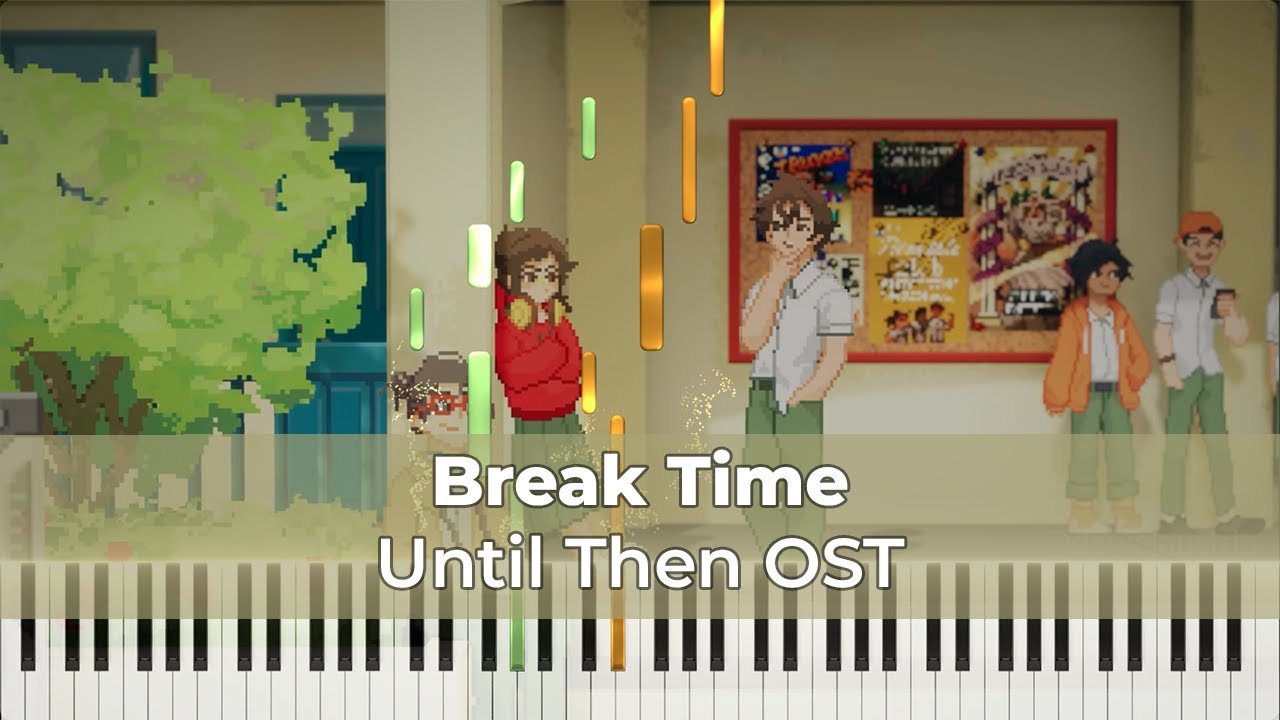 Until Then OST | Break Time | Synthesia Tutorial | Piano Cover - YouTube