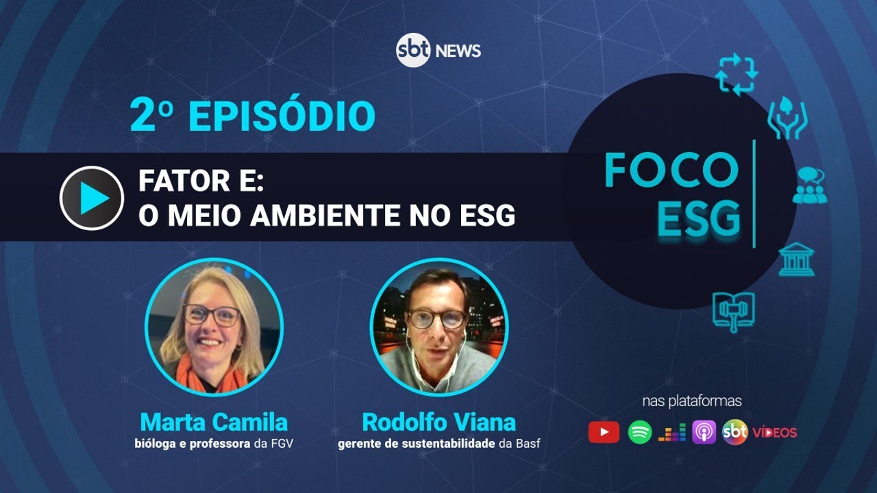 Fator E: o Meio Ambiente no ESG | Foco ESG #2 - SBT News