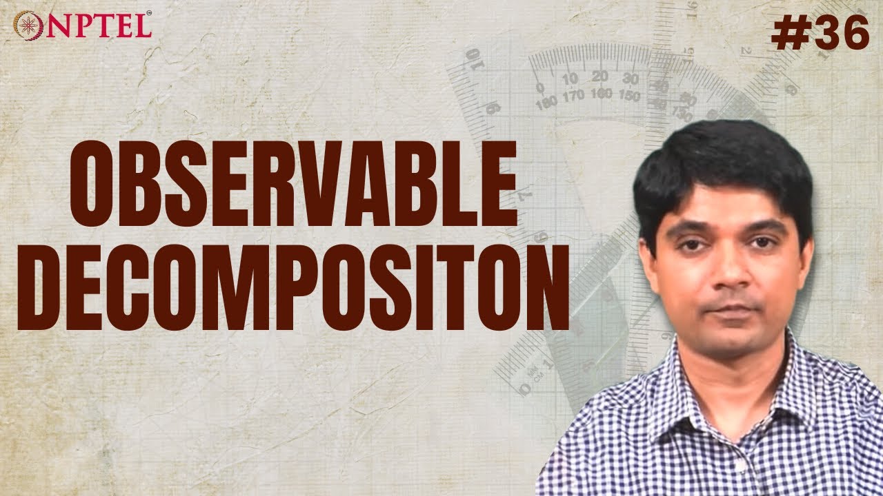 #36 Observable Decomposition & Detectability | Linear System Theory ...