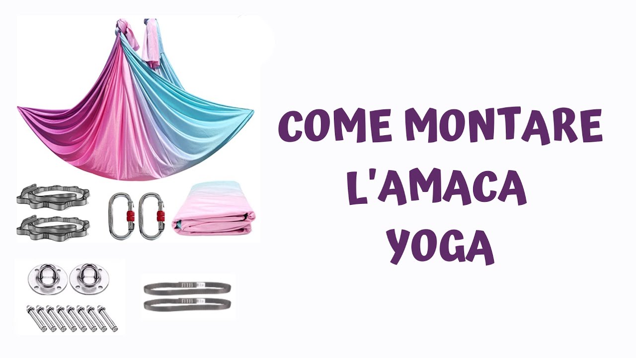 Come montare l'amaca Yoga - YouTube