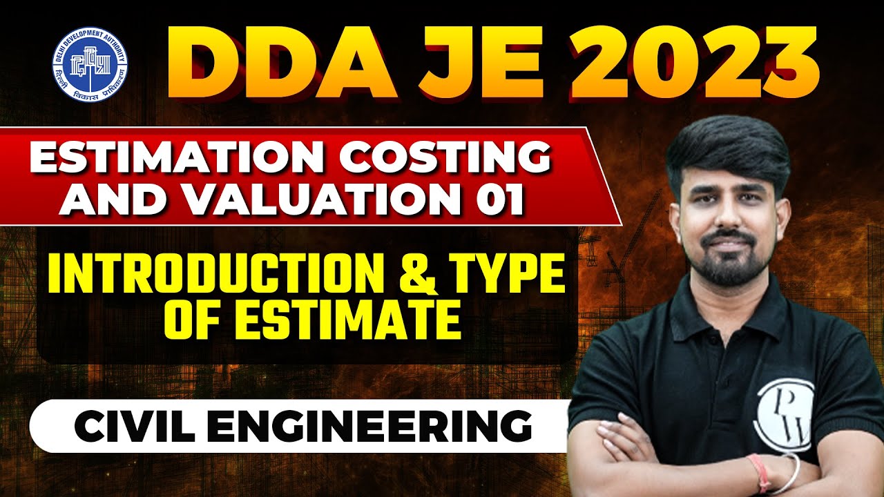DDA JE 2023 | Estimation Costing and Valuation | Introduction | Types ...