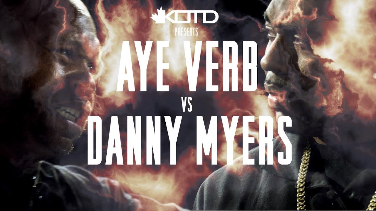 KOTD - Rap Battle - Aye Verb vs Danny Myers - YouTube
