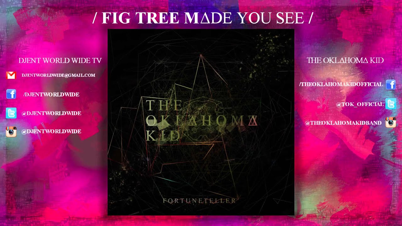 The Oklahoma Kid - Fig Tree Made You See - YouTube