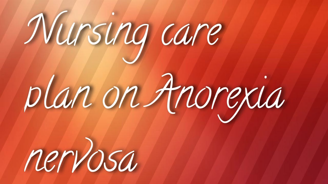Nursing care plan on Anorexia nervosa!!!! #nursing #careplan # ...