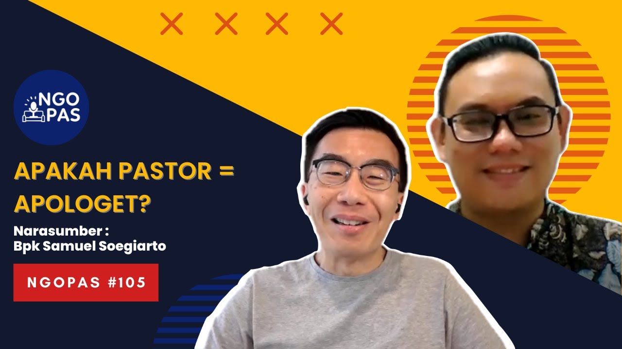 NGOPAS 106 - Apakah Pastor = Apologet? - YouTube