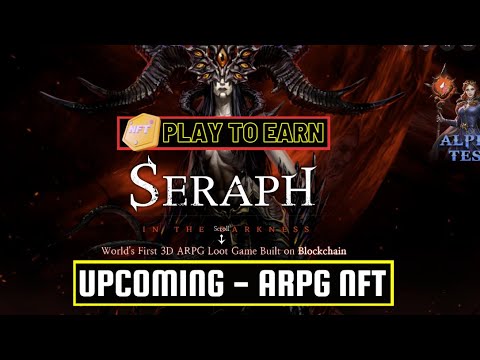 SERAPH World's First Action RPG NFT - YouTube