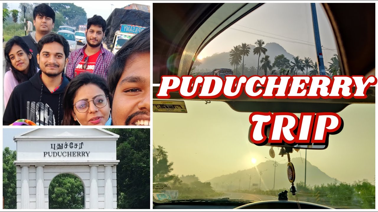 Trip to Pondicherry | Bengaluru to Puducherry | Day-1 | Episode 1 - YouTube