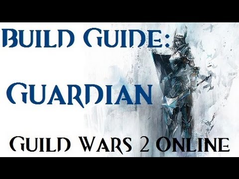 Guild Wars 2 - Guardian Build Guide - YouTube