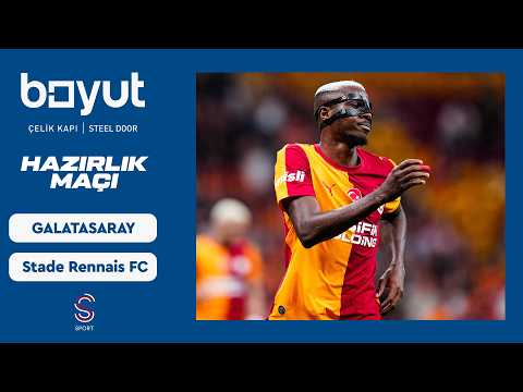 Galatasaray -  Stade Rennais FC | Hazırlık Maçı