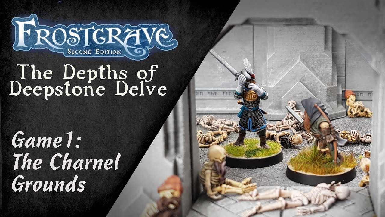 The Charnel Grounds - Game 1 - The Depths of Deepstone Delve - YouTube