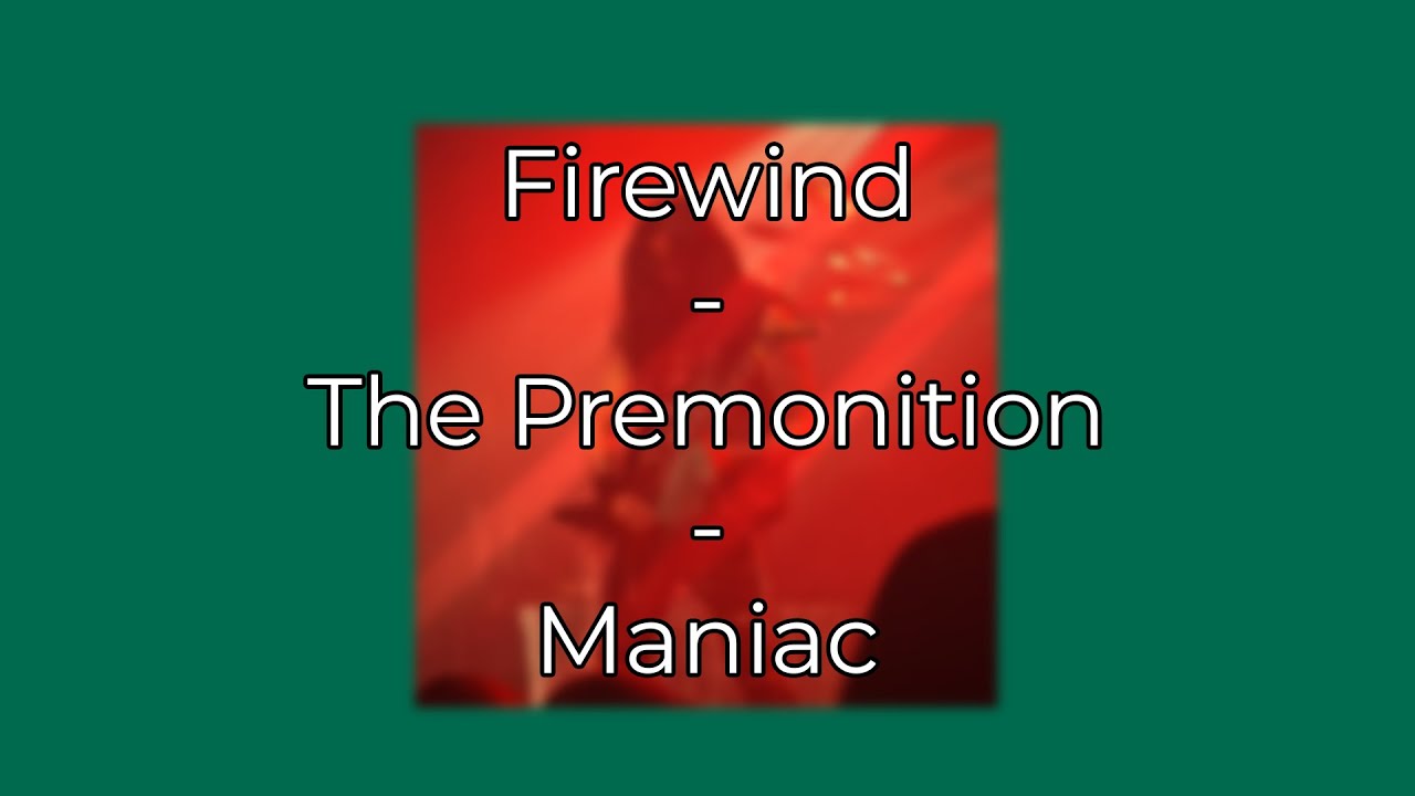 Firewind - The premonition - Maniac, slowed down - YouTube