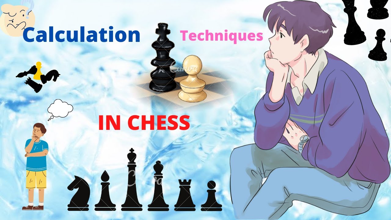 How to calculate in Chess!!! - YouTube