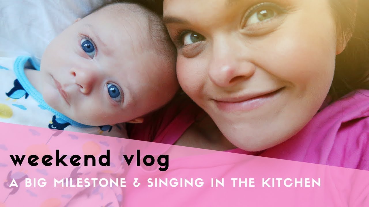 WEEKEND VLOG - HITTING A MILESTONE, SINGING IN THE KITCHEN & A CHEEKY ...