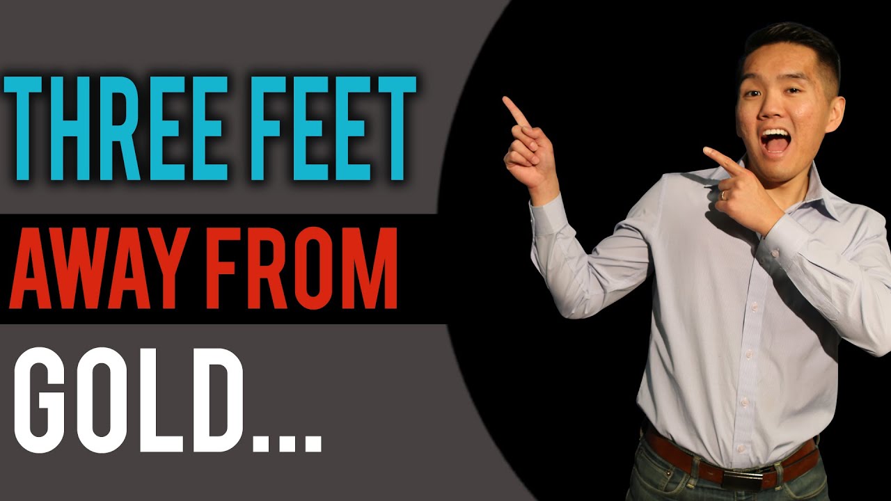 Day 3 - Three Feet away from Gold... - YouTube