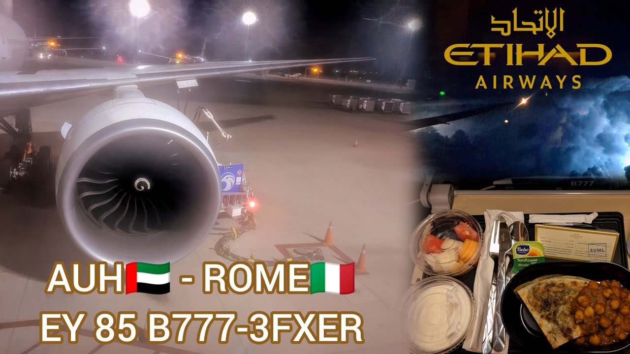 TRIP REPORT | Flying Etihad Abu Dhabi Rome EY203 B777 - YouTube