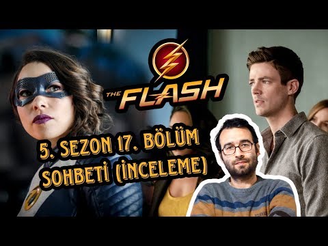 The Flash - 5. Sezon 17. Bölüm Sohbeti (İnceleme)