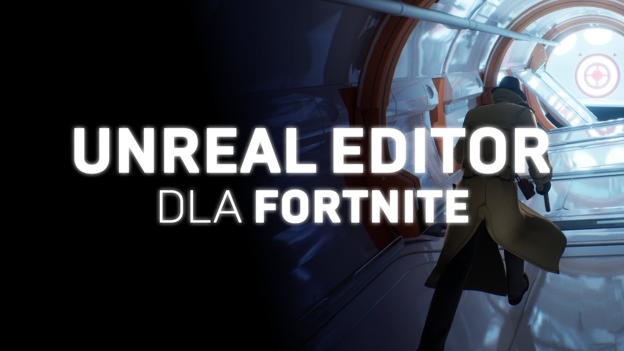 Twórz niesamowite przygody w Unreal Editor dla Fortnite - YouTube