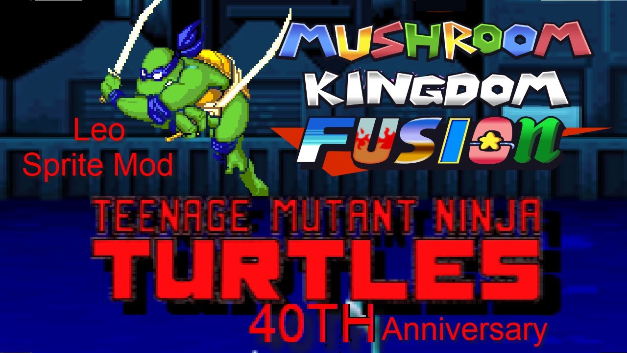 Mushroom Kingdom Fusion v0.9 ll TMNT Leonardo Sprite Mod Showcase 2 ...
