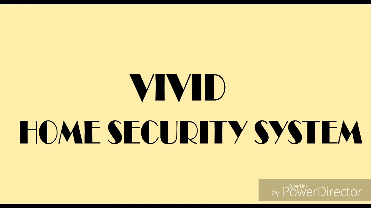 VIVID HOME SECURITY SYSTEM - YouTube