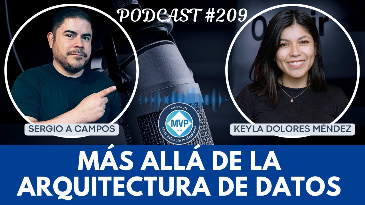 PODCAST #209 - Más Allá de la Arquitectura de Datos - Keyla Dolores Méndez - YouTube
