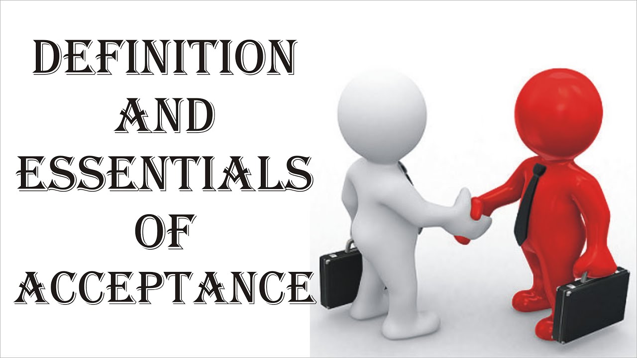 Definition and Essentials of Acceptance | Indian Contract Act, 1872 ...