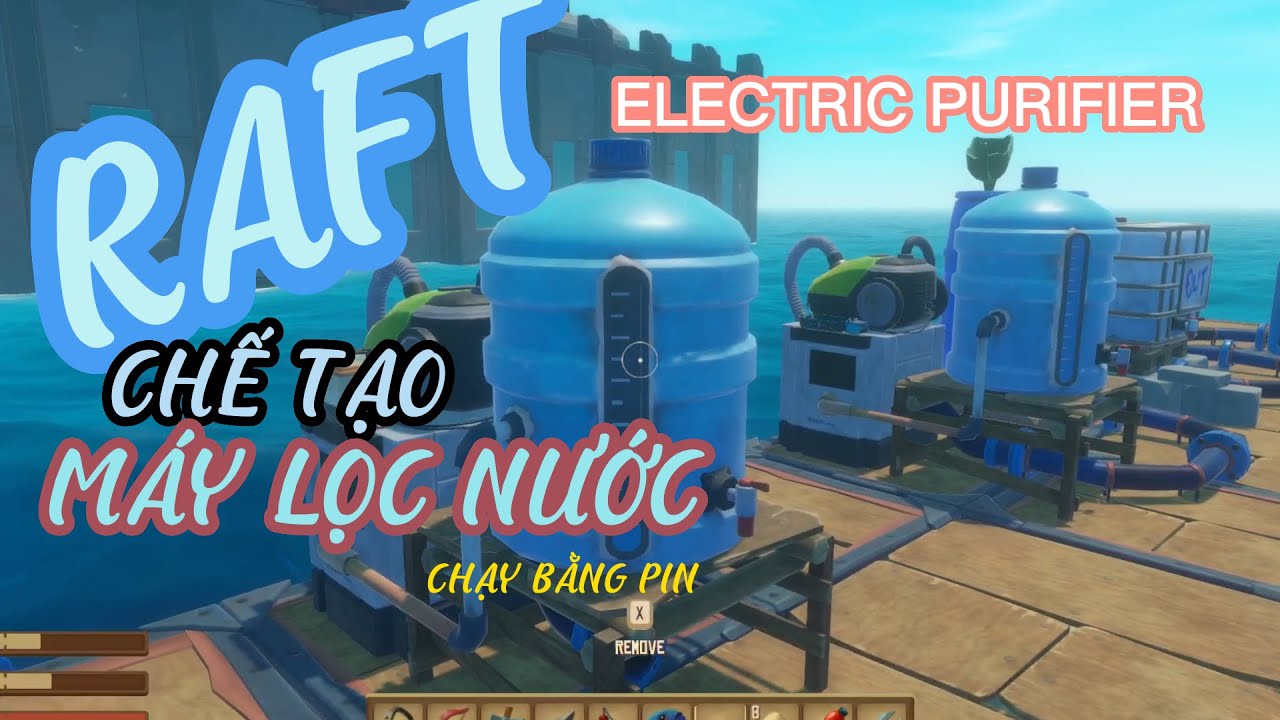 RAFT: CHẾ TẠO MÁY LỌC NƯỚC CHẠY BẰNG PIN - ELECTRIC PURIFIER - YouTube