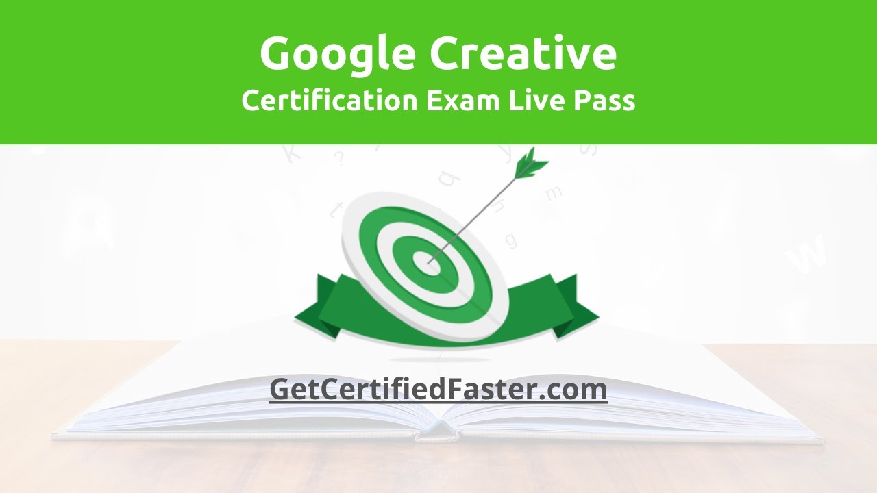 Google Creative Certification Exam Answers 2020 - Live Pass - 100% ...