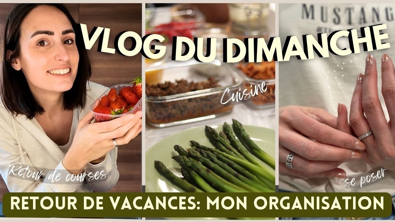 VLOG DU DIMANCHE: Retour de courses - batchcooking- j'organise la ...