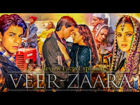Veer zara movie review story explained & facts | shahrukh khan | preity zinta |rani mukerji |details