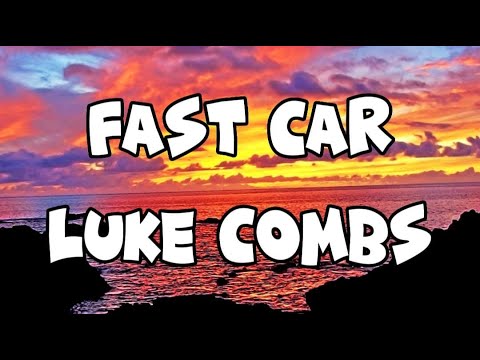 Fast Car - Luke Combs (Lyrics) - YouTube