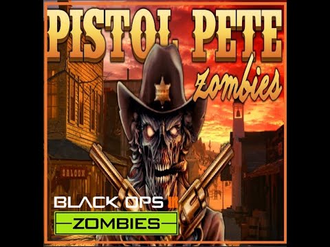 COD: Black Ops 3 _ PISTOL PETE ZOMBIES, YOUALWAYSWIN MAP!!! - YouTube