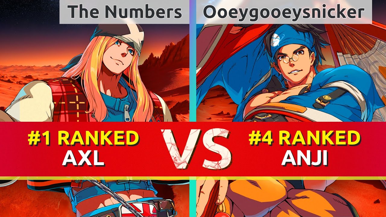 GGST The Numbers (#1 Ranked Axl) vs Ooeygooeysnicker (#4 Ranked Anji ...
