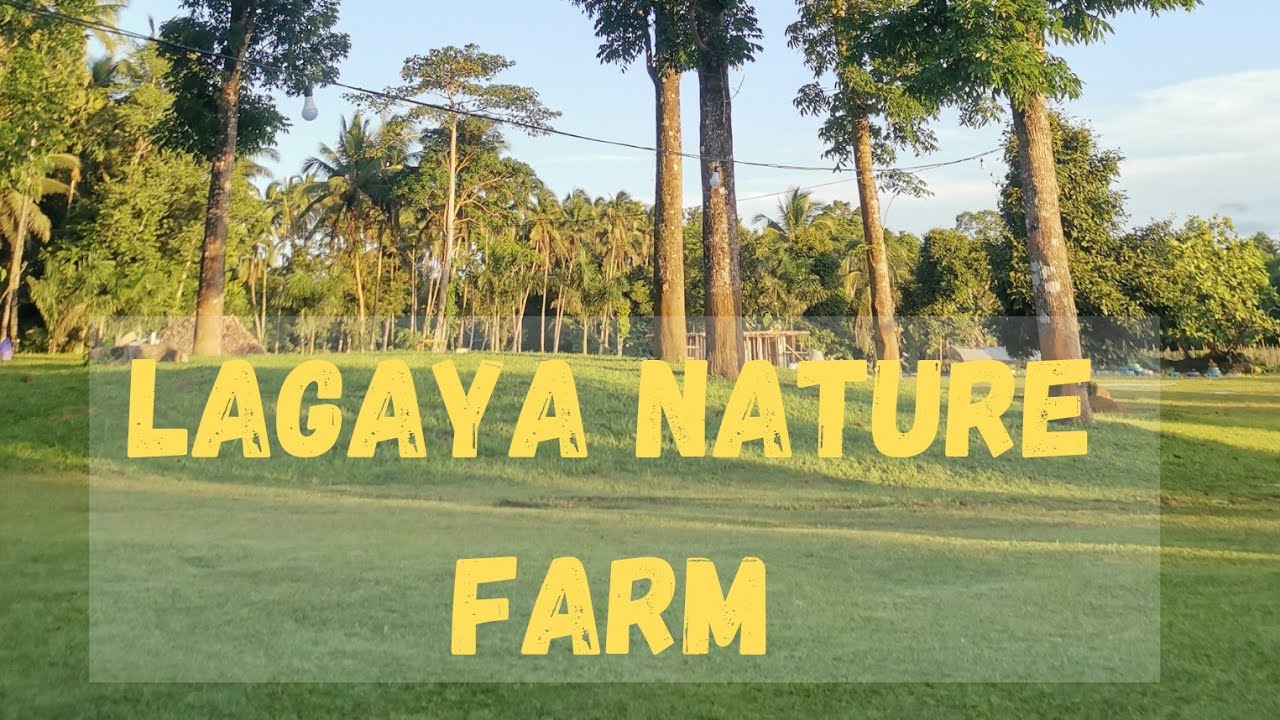 Lagaya Nature Farm - YouTube