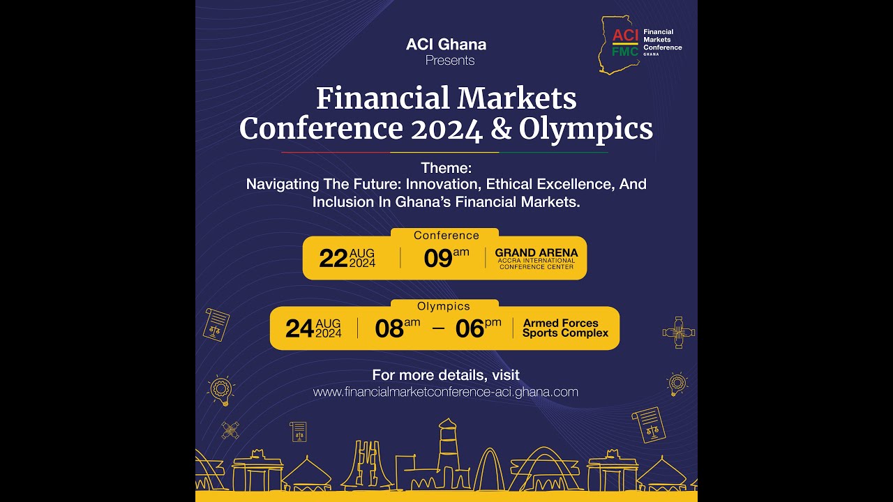 ACI Ghana - Financial Markets Conference 2024 - YouTube