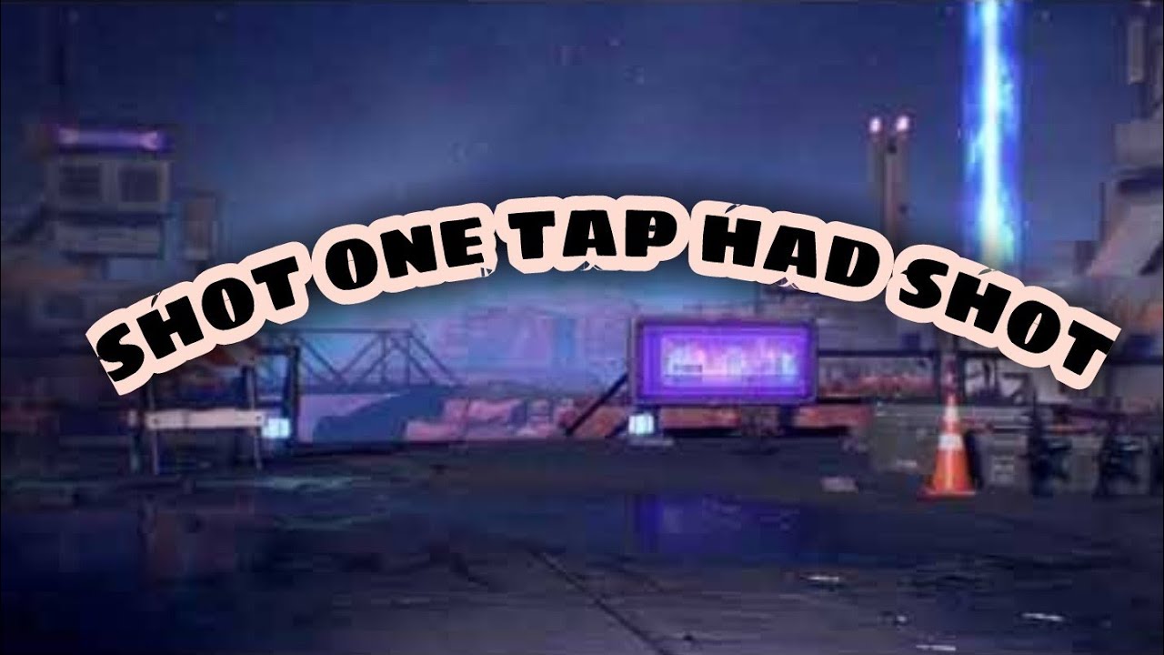 shot one tap had shot - YouTube