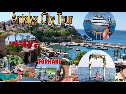 Antalya şehir turu - Kaleiçi - Yat Limanı- Tekne Turu- Atatürk Parkı- Lara Plajı- Antalya City Tour