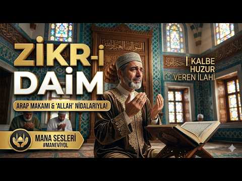 Zikr-i Daim - Allah Allah Nidalarıyla Ruhun Derinliklerine Yolculuk | Arap Makamı İlahi