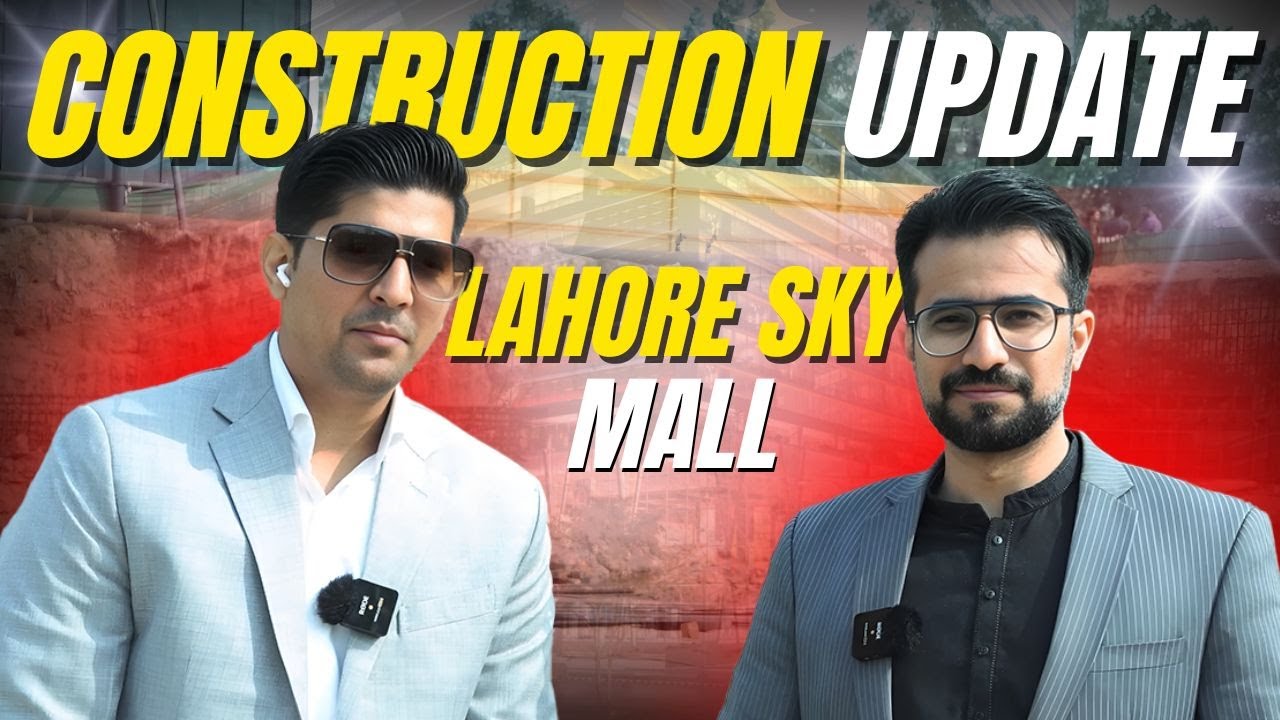 Lahore Sky Mall | Construction Update With Construction Director OZ ...