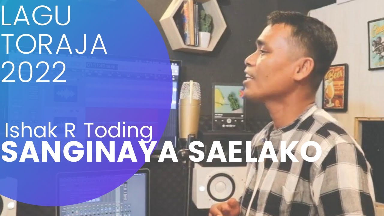 SANGINAYA SAELAKO - ISHAK R TODING || OFFICIAL MUSIC VIDEO - YouTube