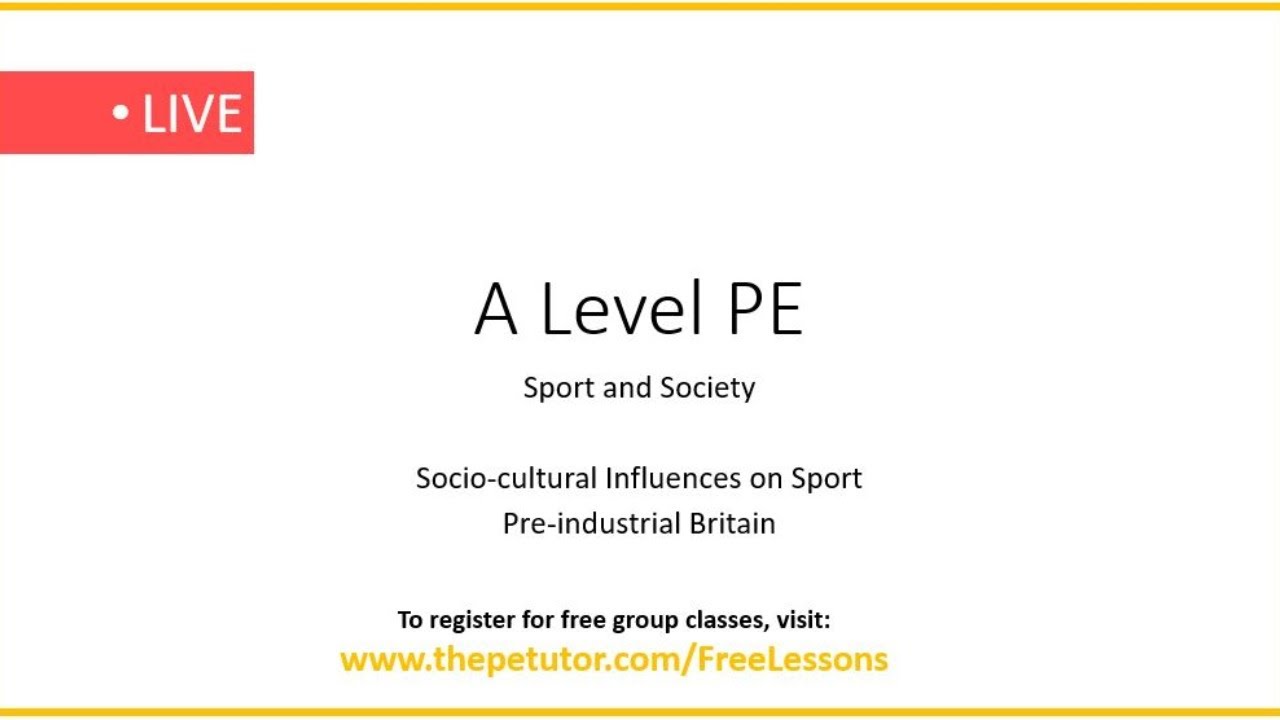 A-Level PE Live | Pre-industrial Sport in Britain - YouTube