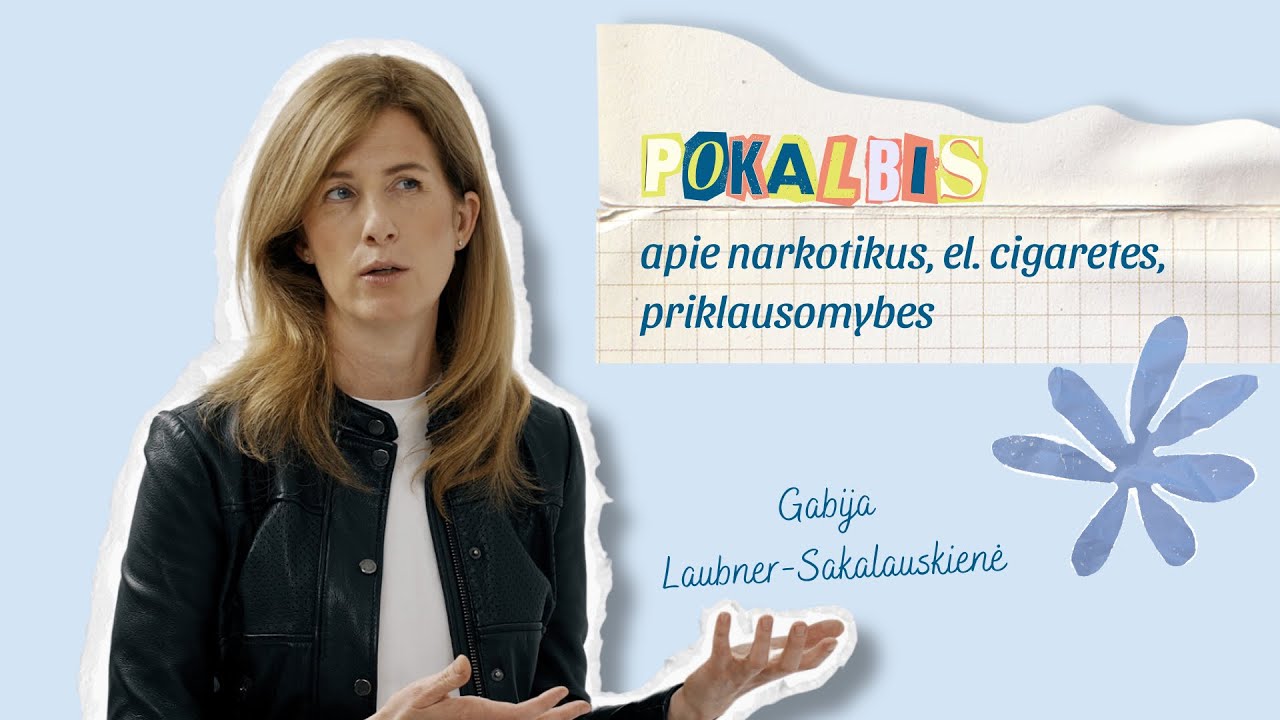 Gabija Laubner-Sakalauskienė. Pokalbis apie priklausomybes, el ...