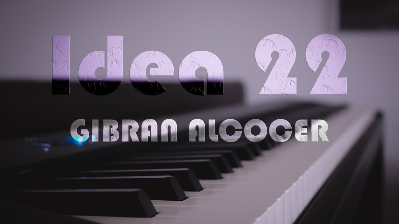 Idea 22 - Gibran Alcocer - YouTube