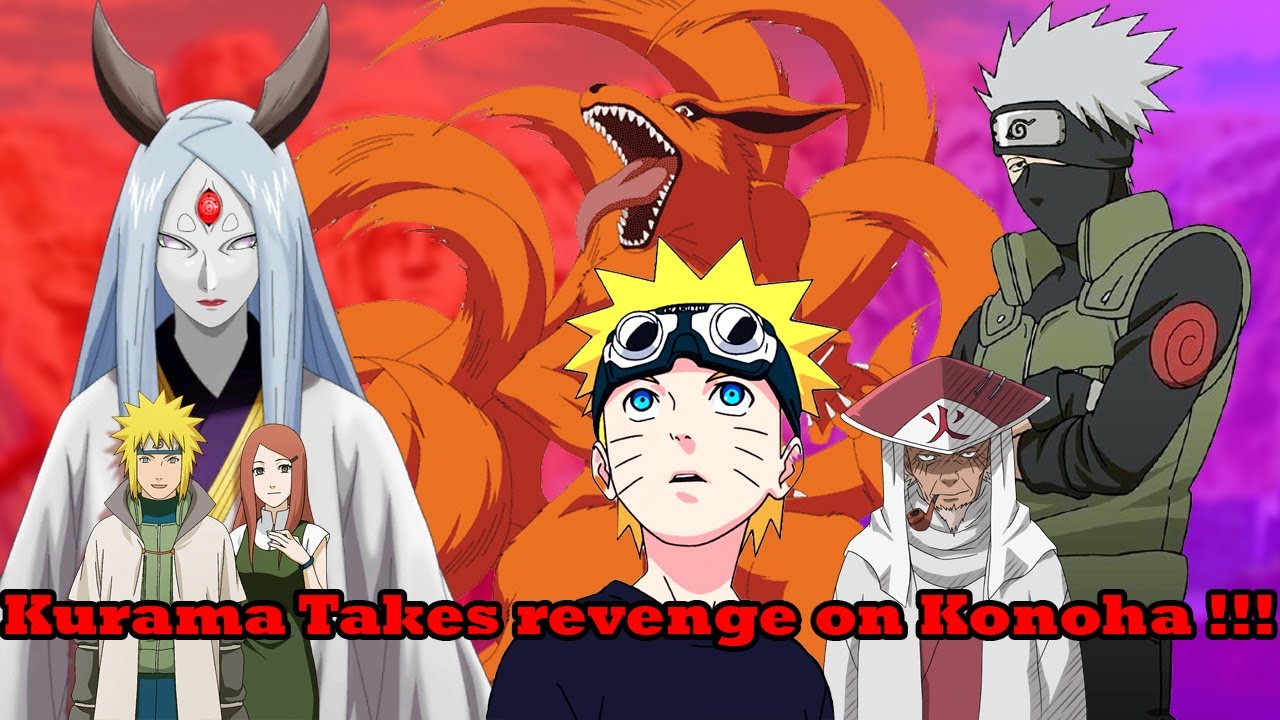 What If Kurama Got His Revenge On Konoha - YouTube
