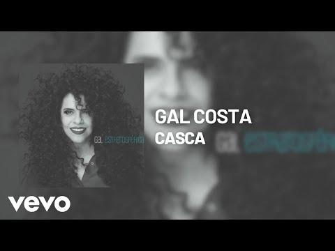 Gal Costa - Casca (Áudio Oficial)