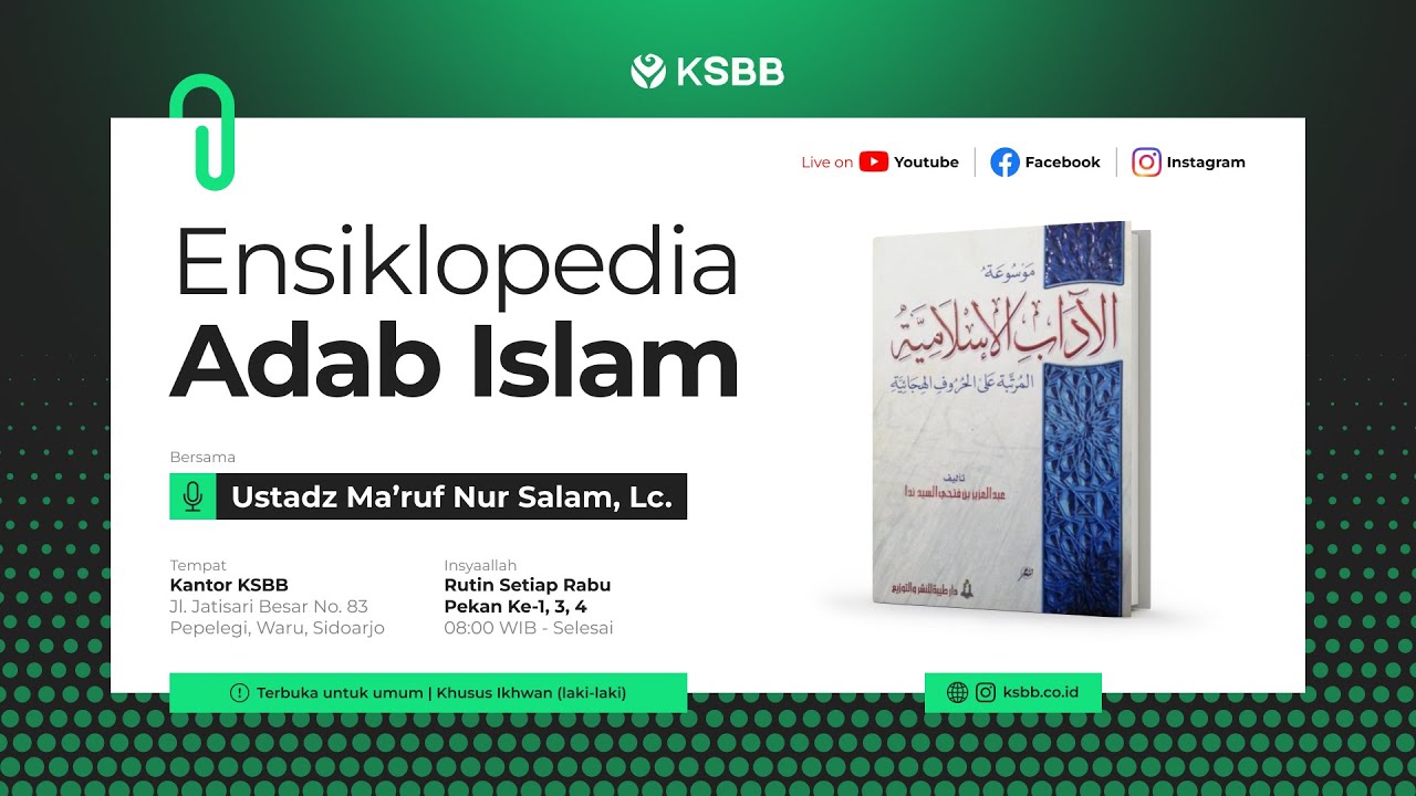 🔴 [LIVE] Adab-adab Berdakwah - Kitab Ensiklopedia Adab Islam - Ustadz ...