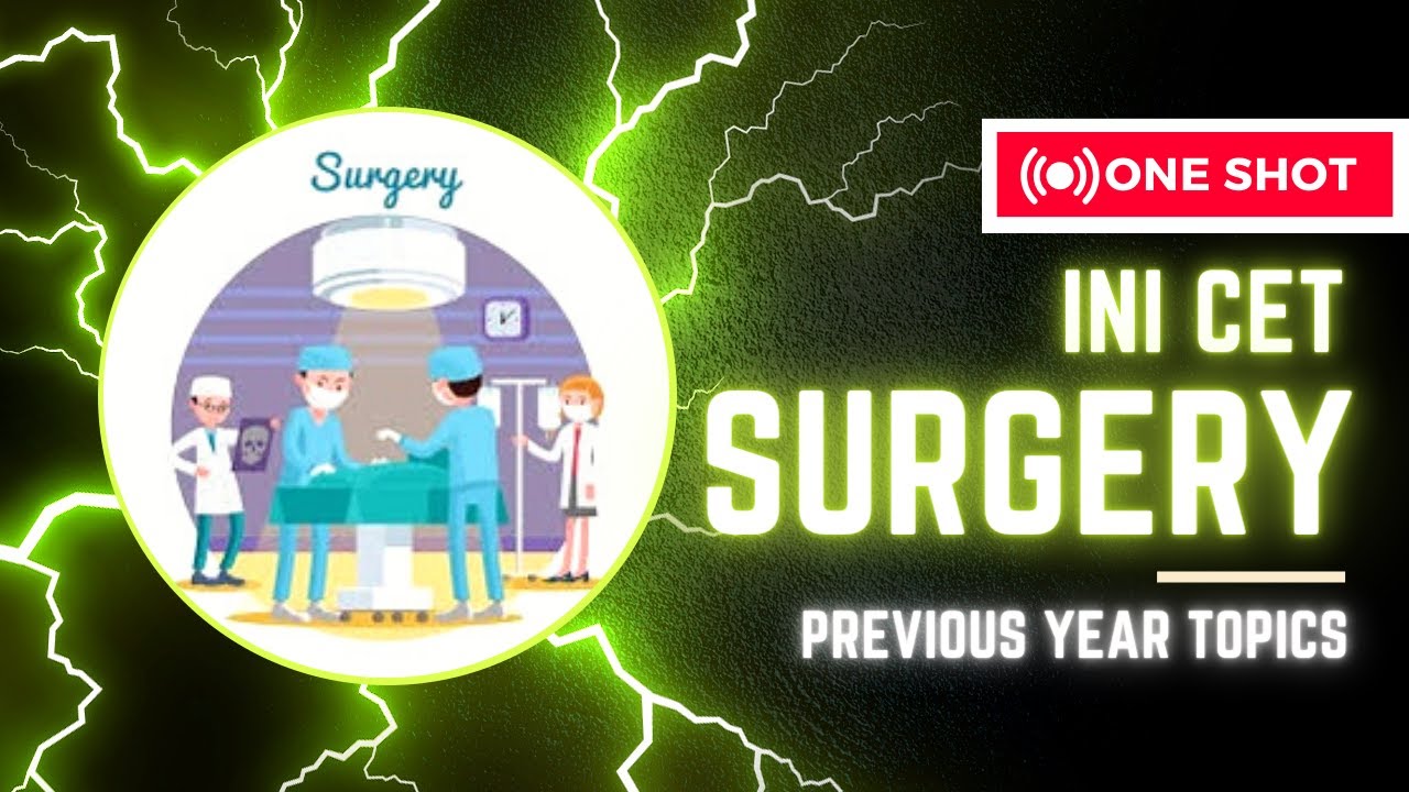 ONE SHOT INICET SURGERY |PREVIOUS YEAR TOPICS | #iniss #inicet # ...