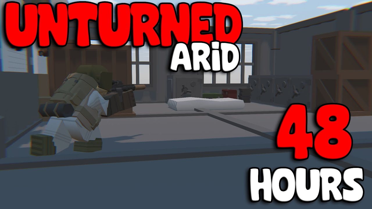 I Played Unturned Arid For 48 Hours & This Is What Happened ... - YouTube